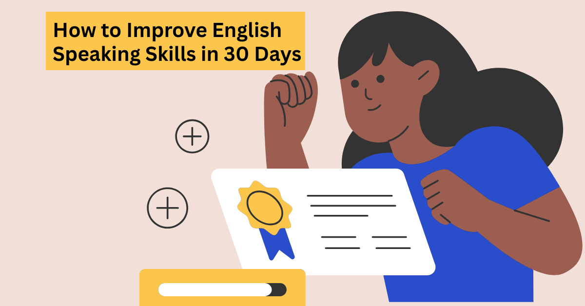 How to Improve English Speaking Skills in 30 Days | Step-by-Step